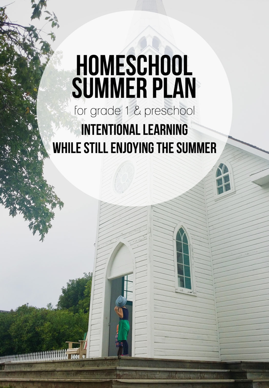 Our Summer Homeschool Plan – Intentional Homeschooling