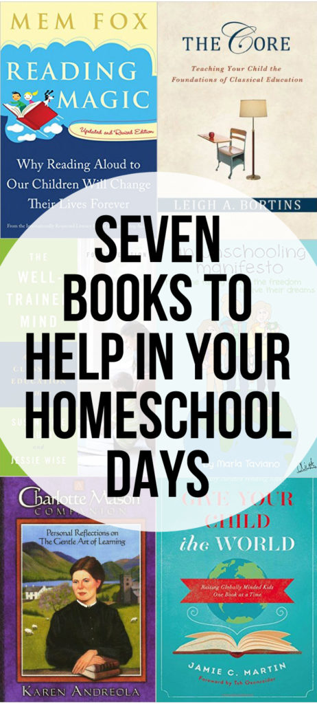 7 Books to Help You in Your Homeschool Days – Intentional Homeschooling