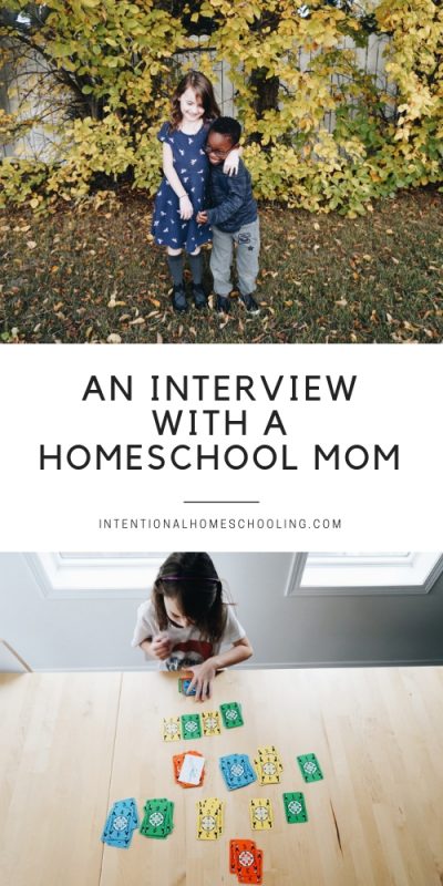 A Homeschool Interview – Chantel – Intentional Homeschooling