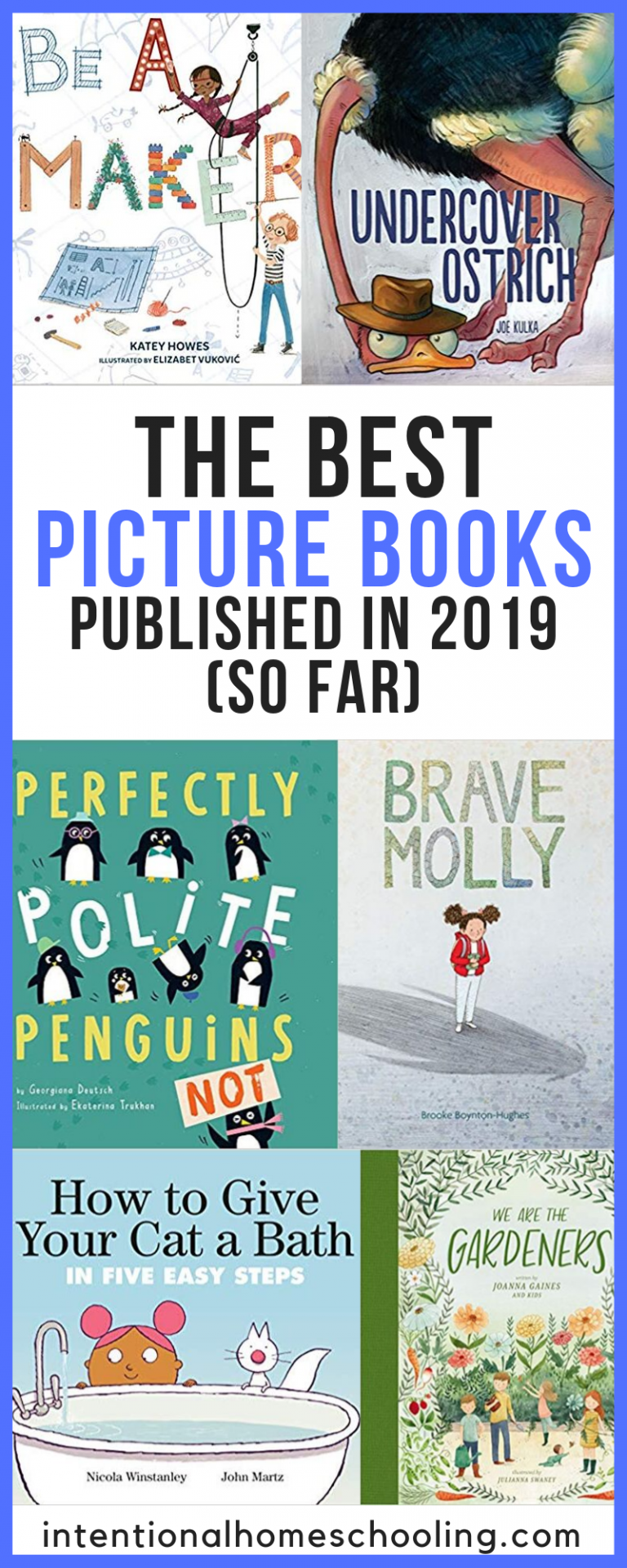 The Best Picture Books of 2019 – Part Two – Intentional Homeschooling