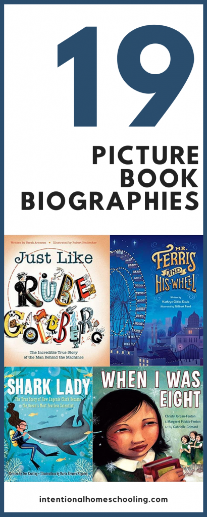 19 Picture Book Biography Stories – Intentional Homeschooling