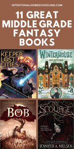 MORE Middle Grade Fantasy Novel Recommendations – Intentional Homeschooling
